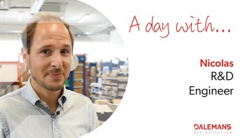 A day with Nicolas, R&D Engineer at DALEMANS